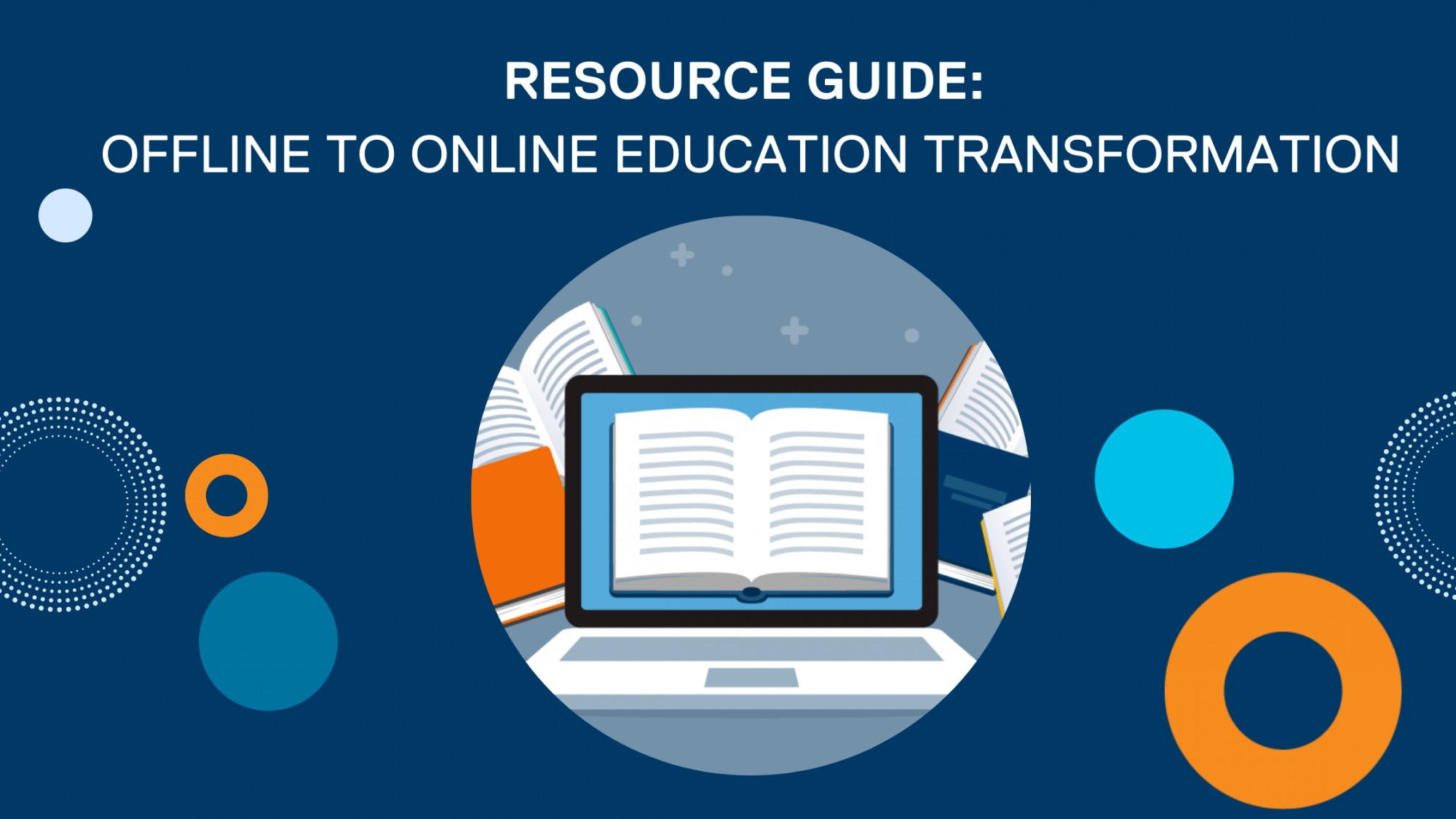 Resource Guide: Offline to Online Education Transformation | Blog ...